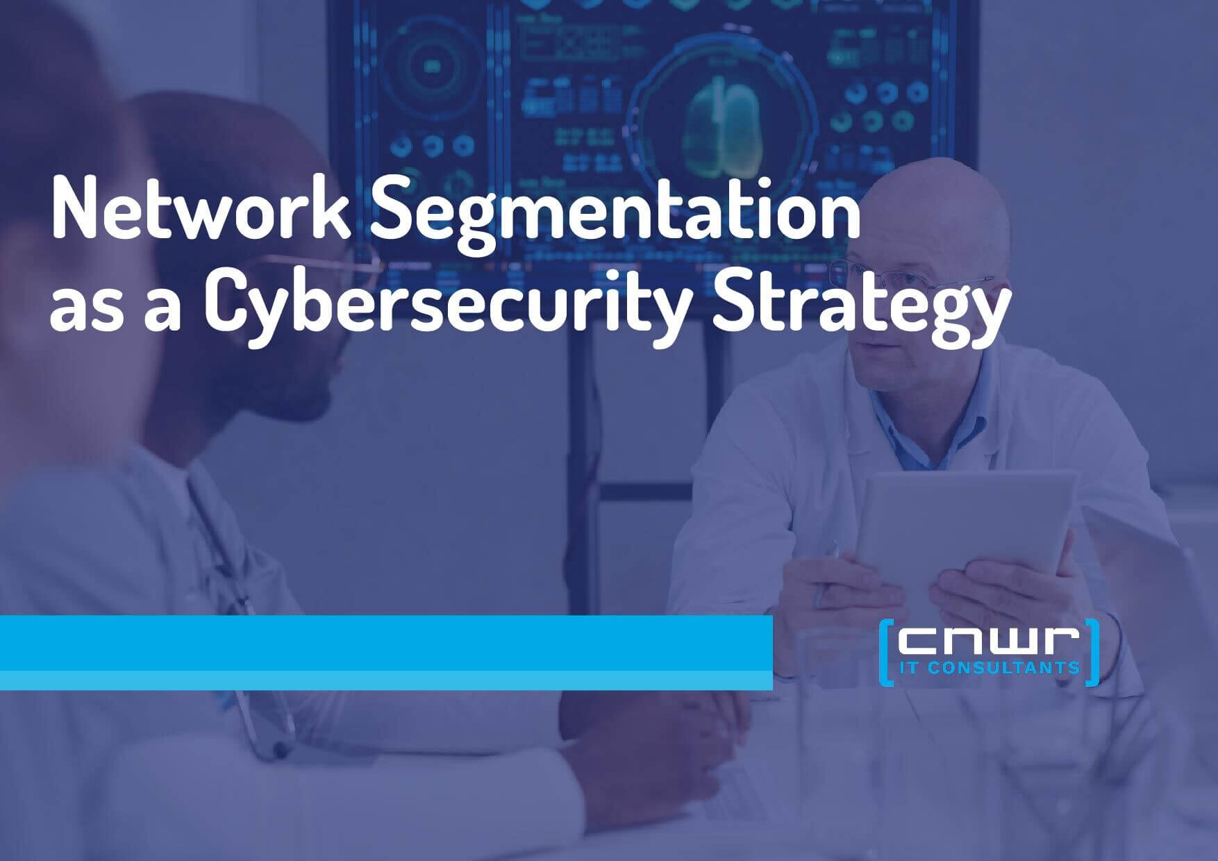 Network Segmentation: Top Cybersecurity Strategy For Large Enterprises